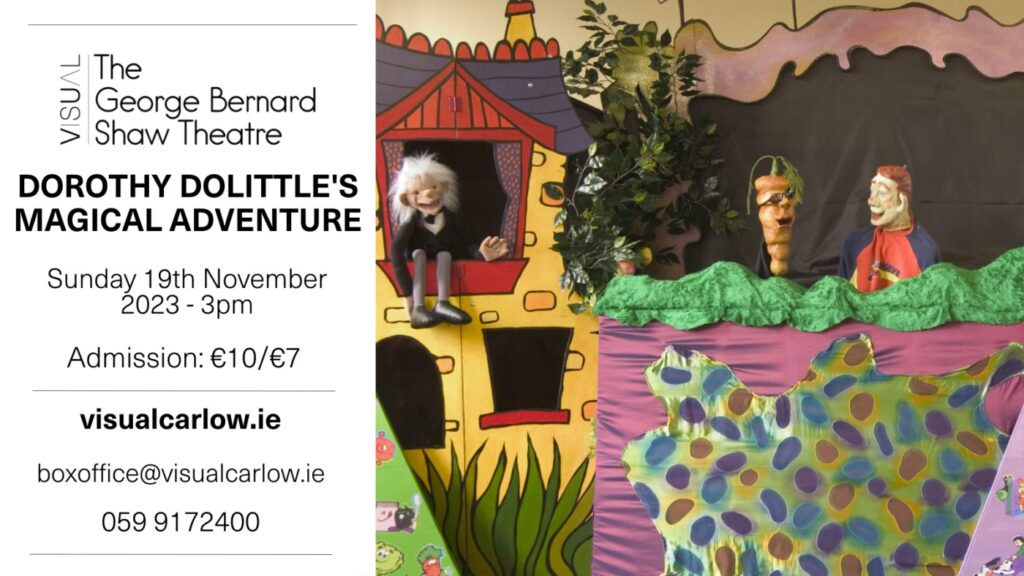Dorothy Dolittle's Magical Adventure Puppet Show - Carlow Tourism
